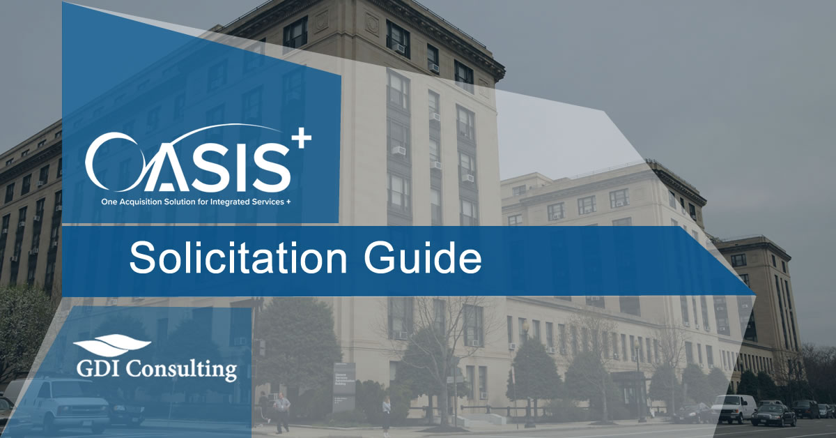 OASIS Plus solicitation guide for new and incumbent contractors